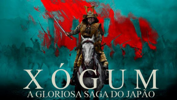 Xógum – A gloriosa saga do Japão – Novidades em Series